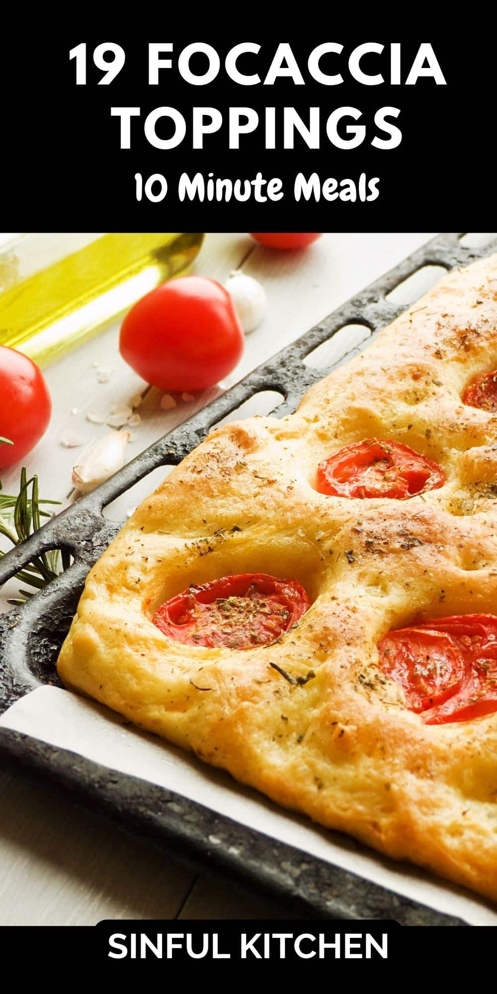 Best Focaccia Toppings | Sinful Kitchen
